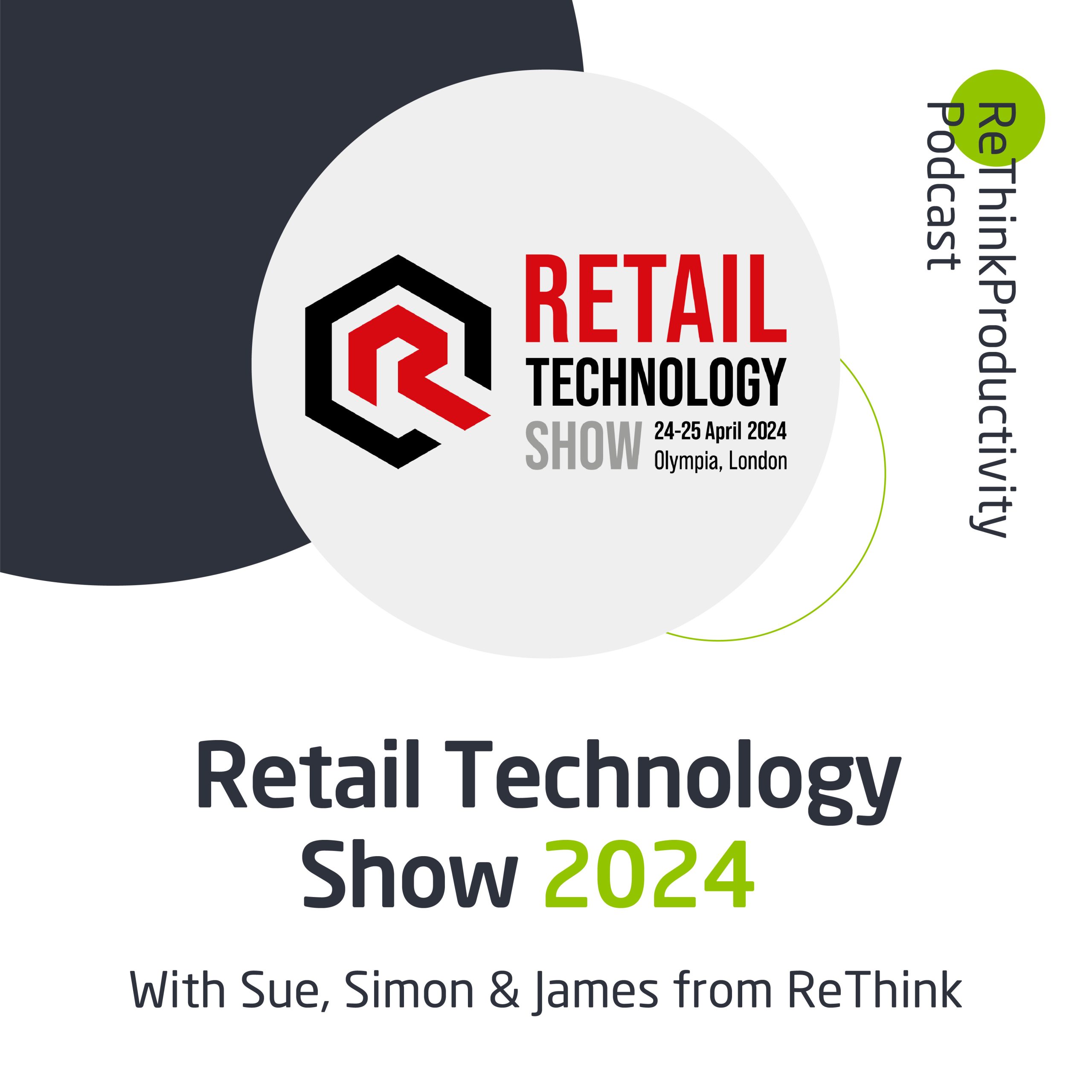 Retail Technology Show 2024 Preview | Business Productivity Podcast